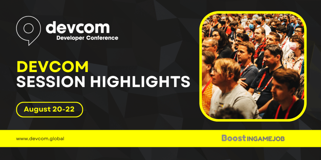 devcom 2023. Session Highlights - Boost InGame Job
