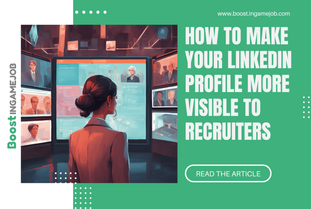 How to Make Your LinkedIn Profile More Visible to Recruiters - Boost ...