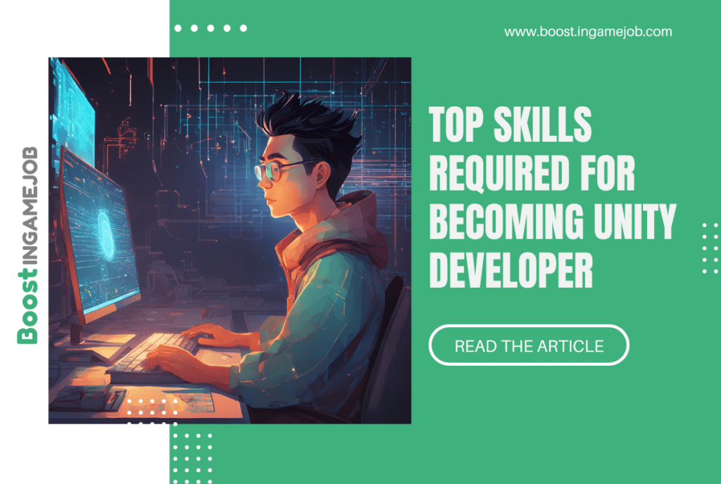 Top Skills Required For Becoming Unity Developer - Boost InGame Job